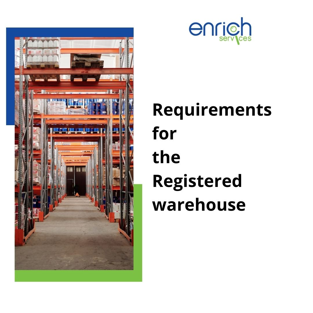 What Are The Requirements For The Registered Warehouse what-are-the-requirements-for-the-registered-warehouse