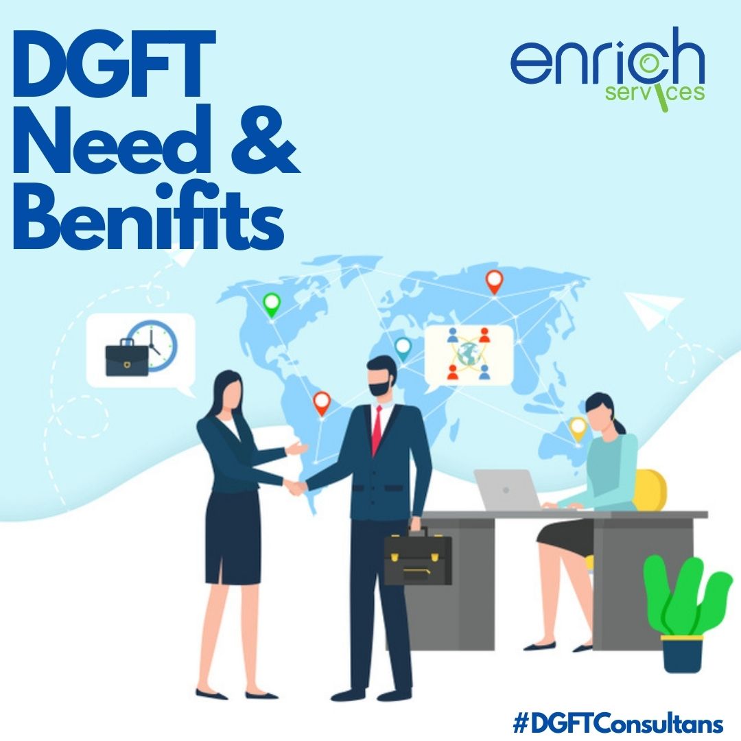 What are the DGFT Services & Benifits? Why do you need DGFT Services