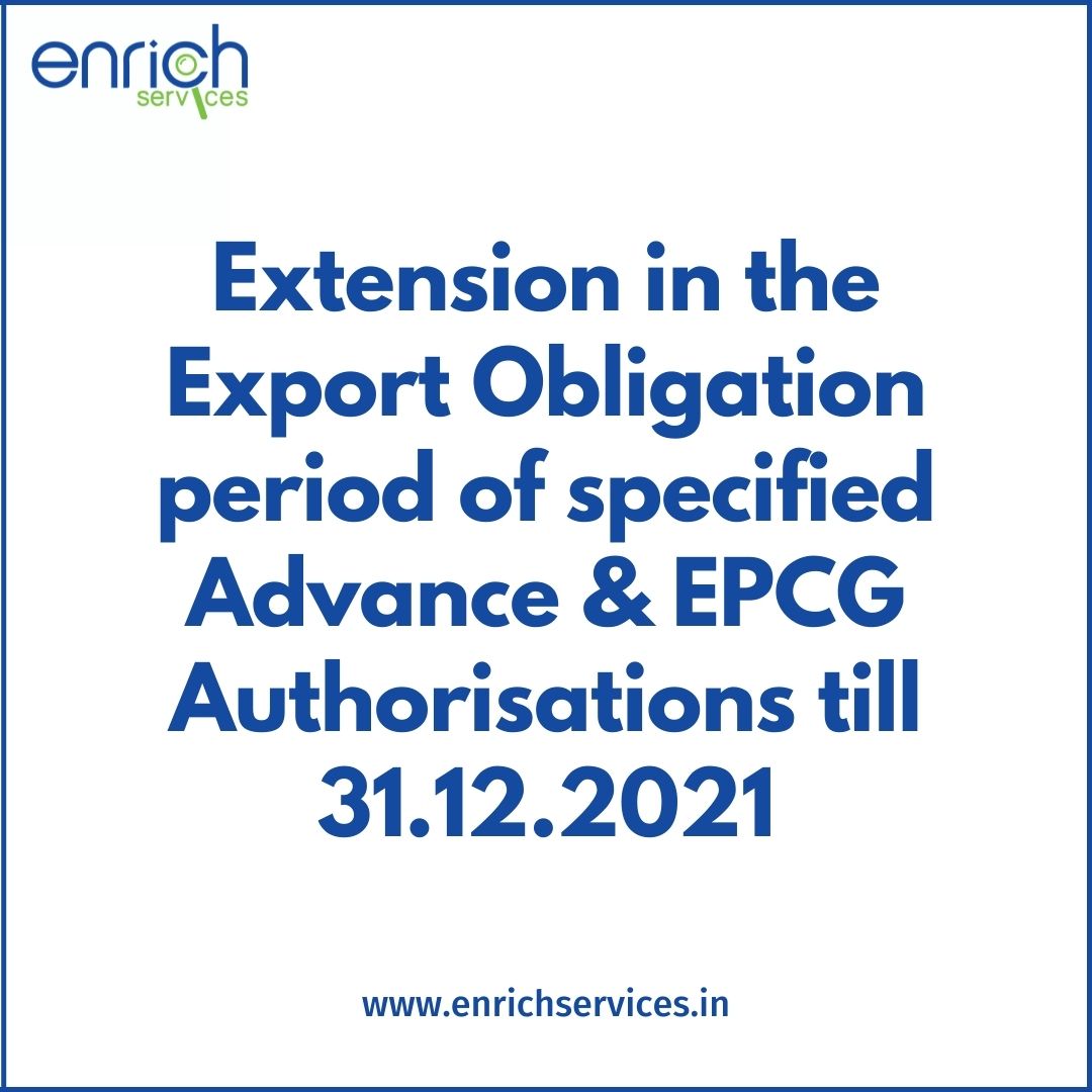 Extension in the Export Obligation period of specified Advance & EPCG ...