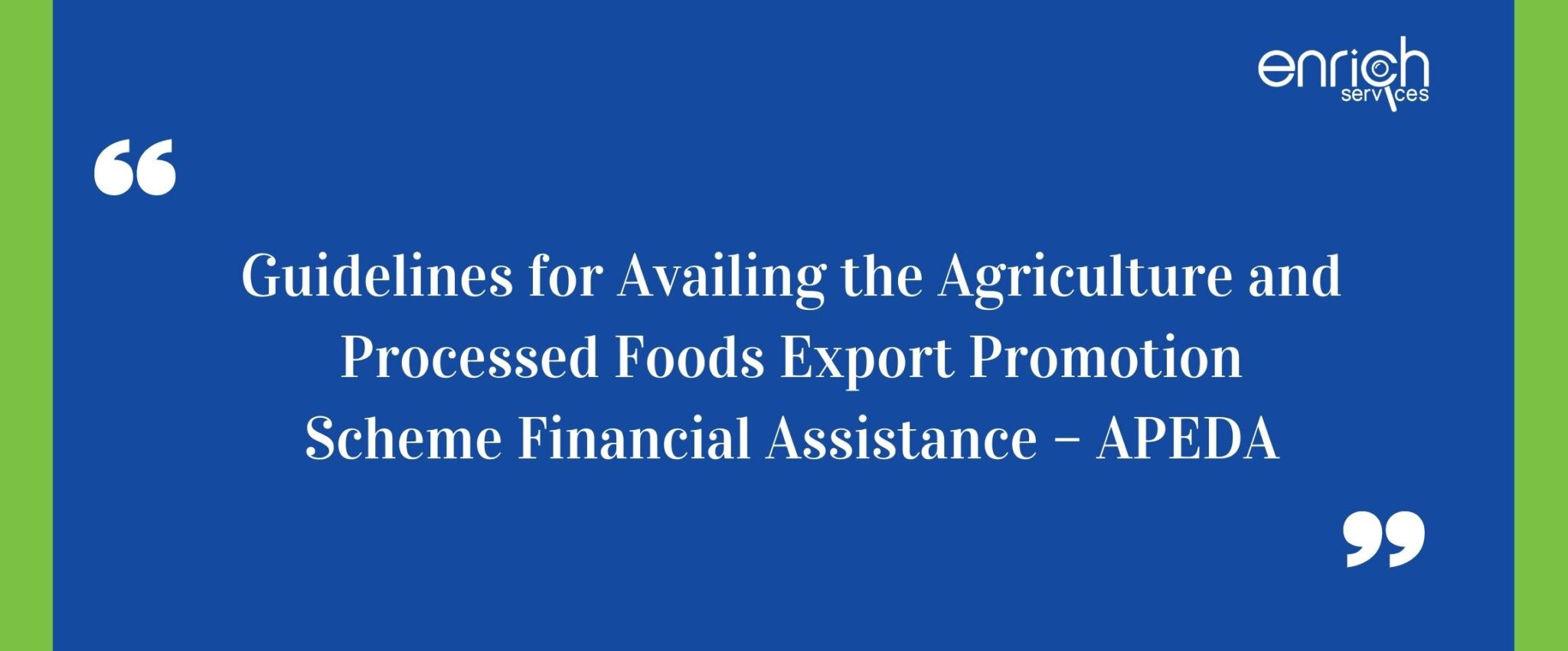 Agricultural & Processed Food Products Export Promotion Scheme APEDA