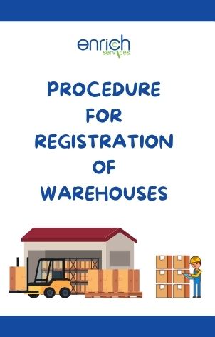 Procedure for Registration of Warehouses - Enrich Services