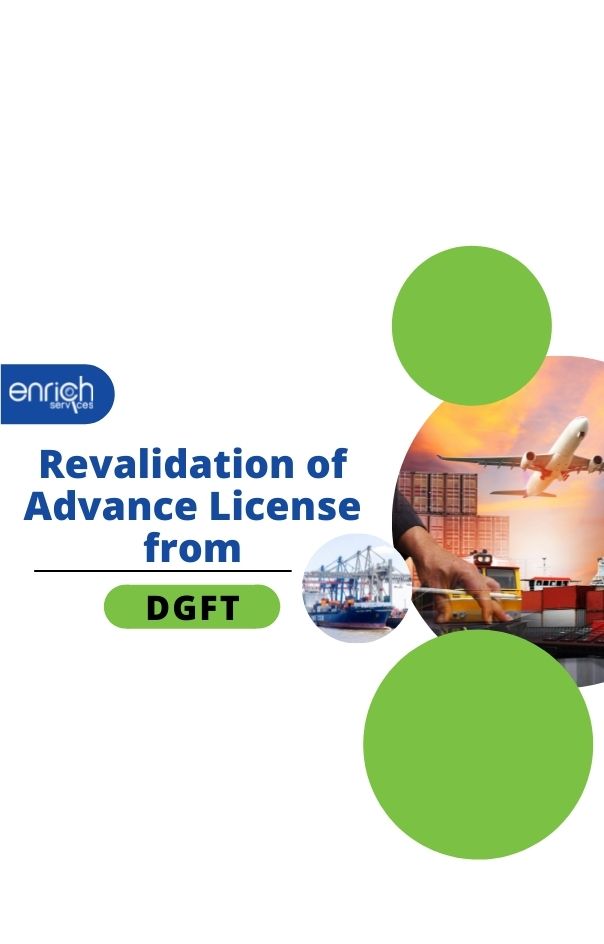 Revalidation of Advance License from DGFT - Enrich Services