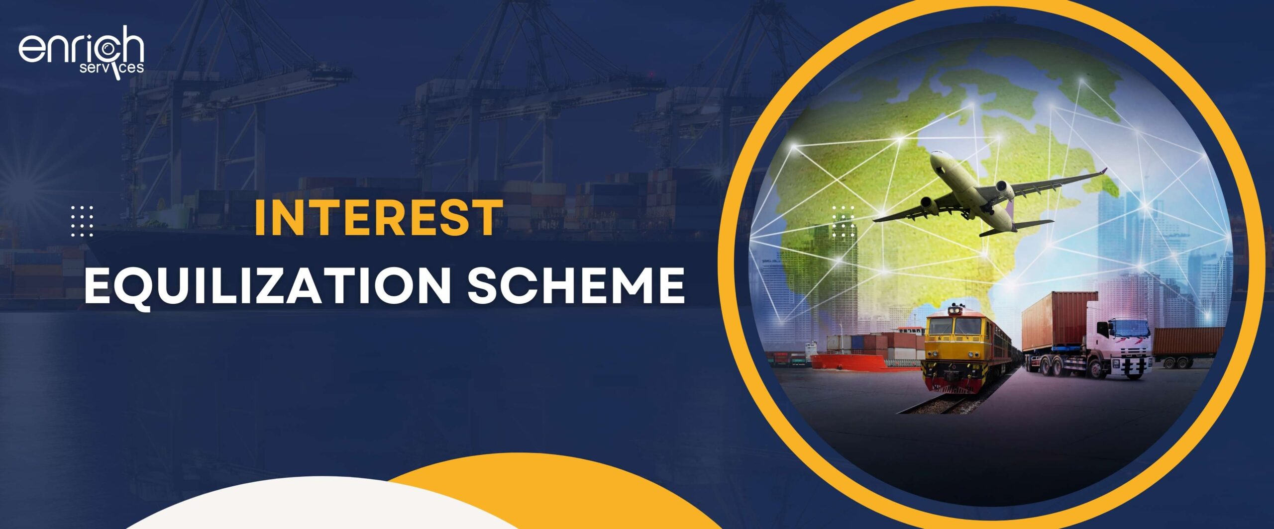 Interest equalization scheme - Enrich Professional Services