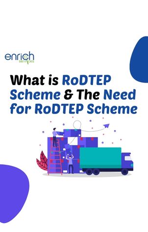 What is RoDTEP Scheme & The Need for RoDTEP Scheme