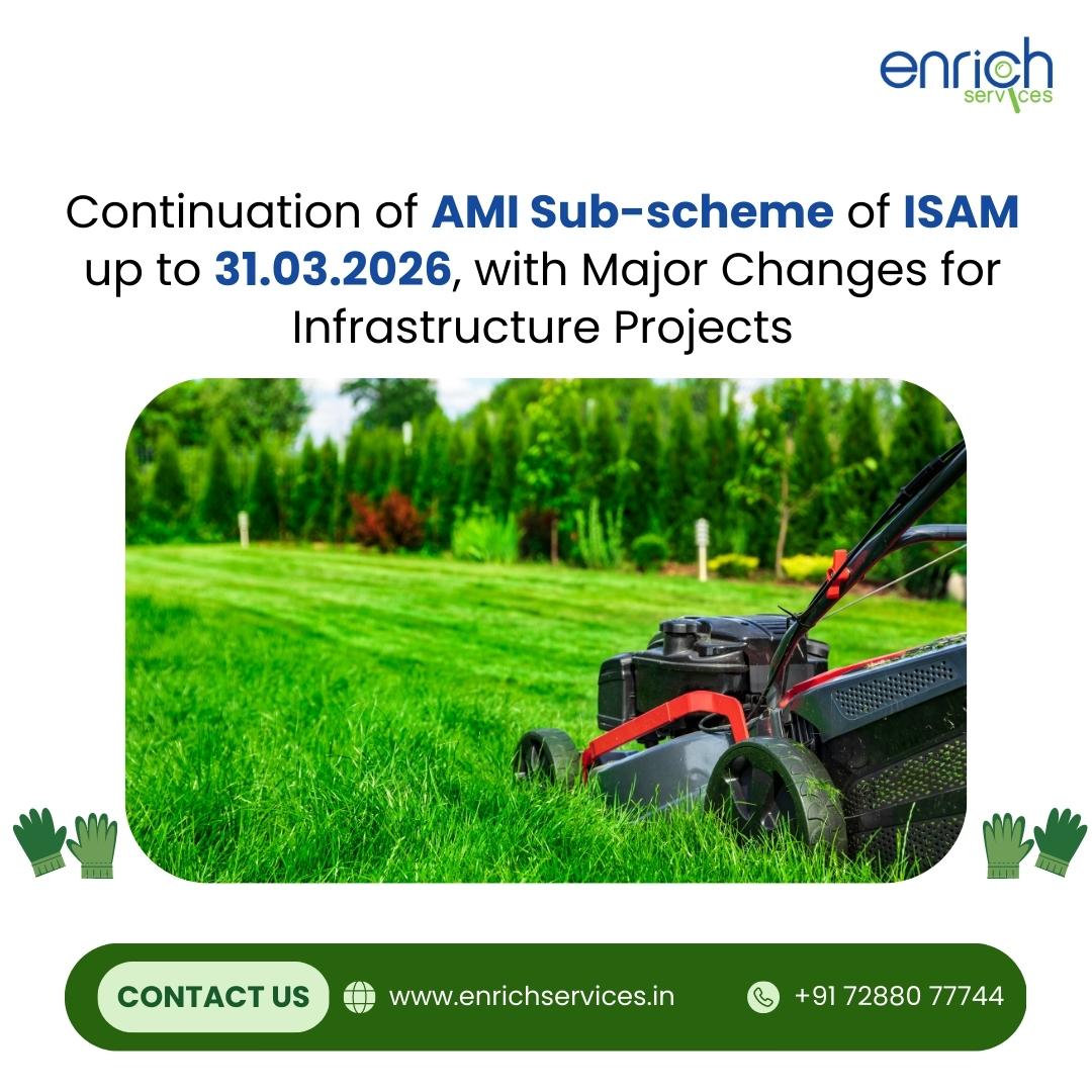 Continuation of AMI Sub-scheme of ISAM up to 31.03.2026, with Major ...