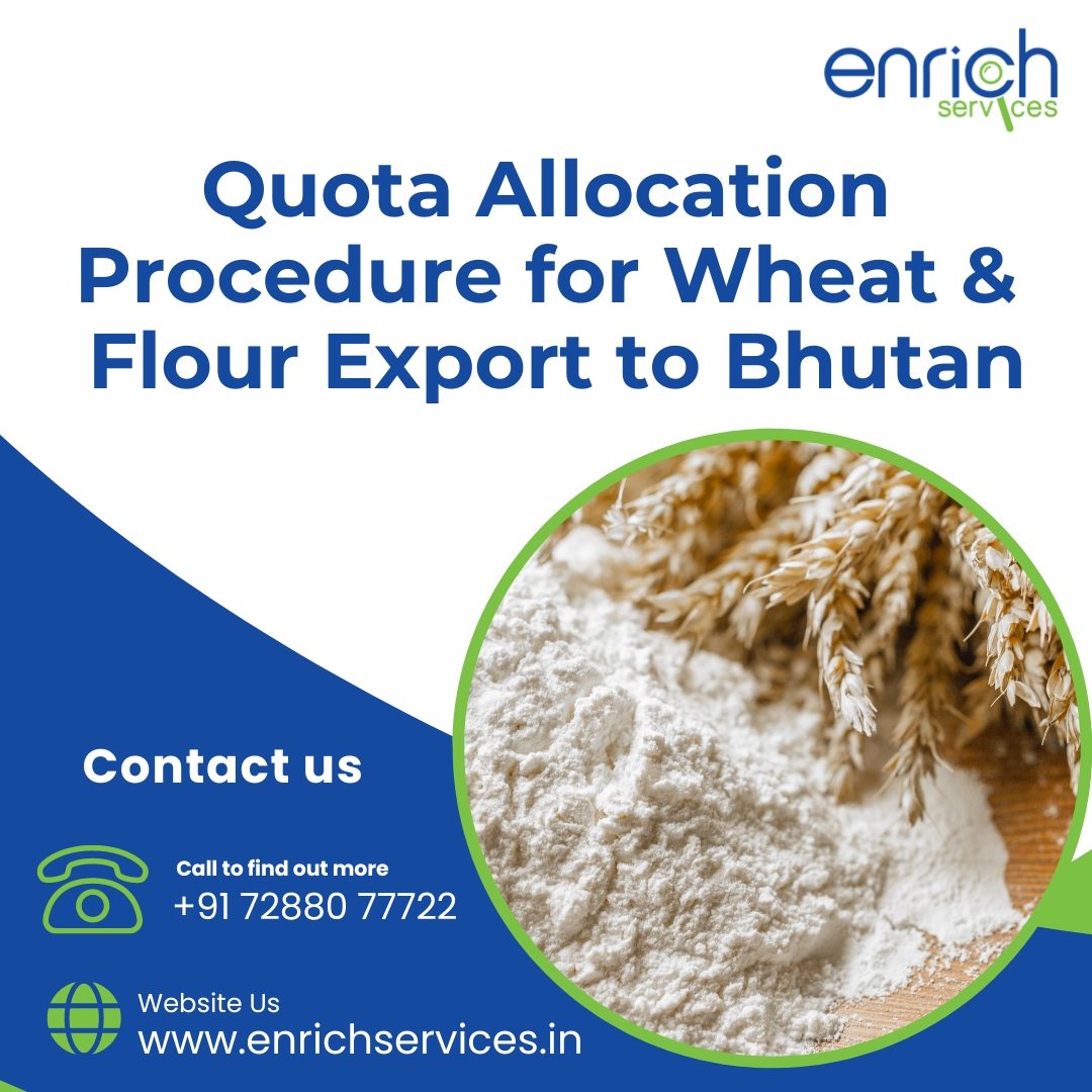 Quota Allocation Procedure for Wheat & Flour Export to Bhutan - Dgft ...