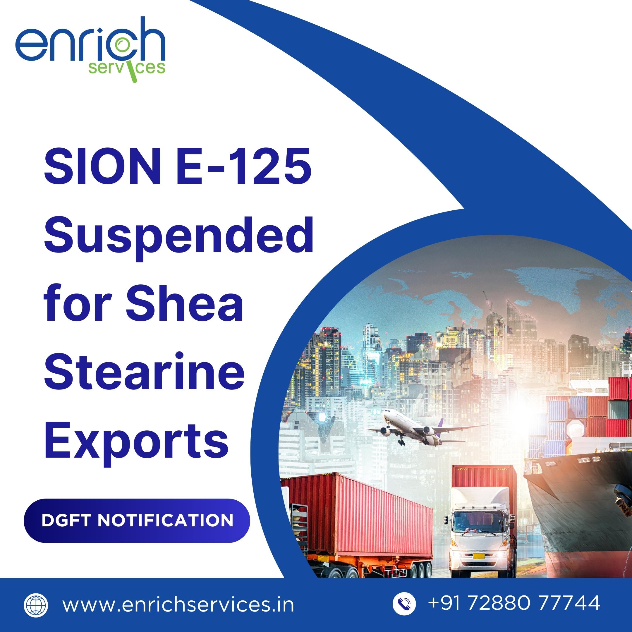 SION E-125 Suspended for Shea Stearine Exports