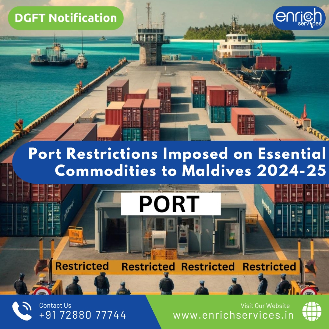 Port Restrictions Imposed on Essential Commodities to Maldives 2024-25