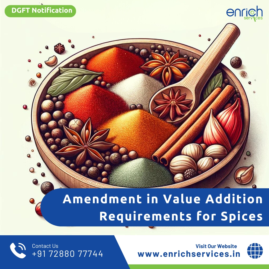 Important Amendment in Value Addition Requirements for Spices - Enrich ...