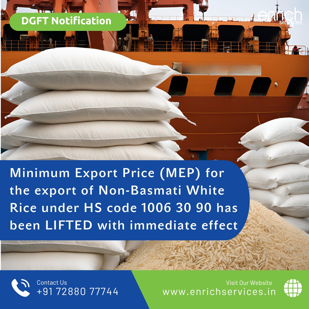 Minimum Export Price for the export of Non-Basmati White Rice has been lifted with immediate ...