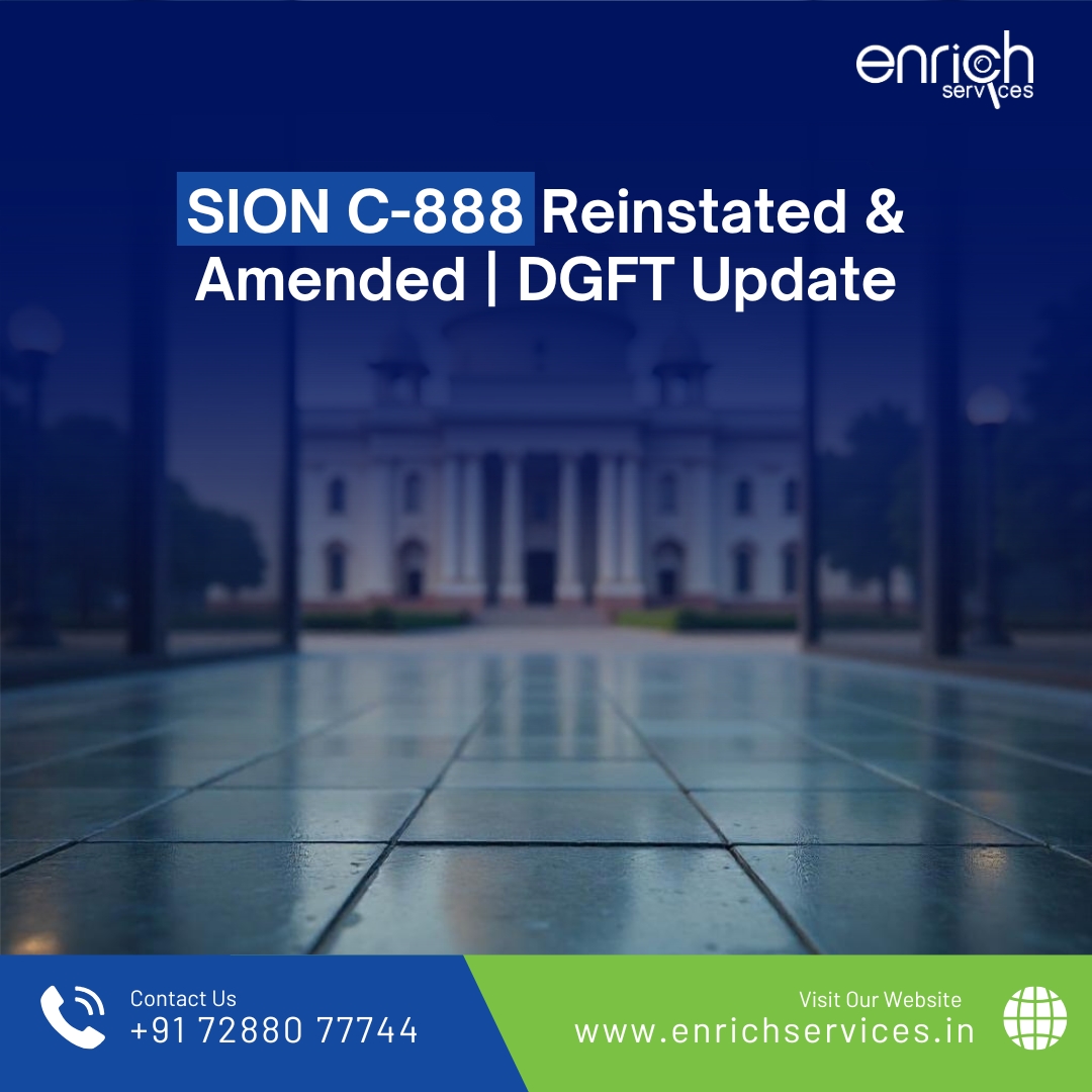 SION C-888 Reinstated & Amended | DGFT Update - Enrich Services